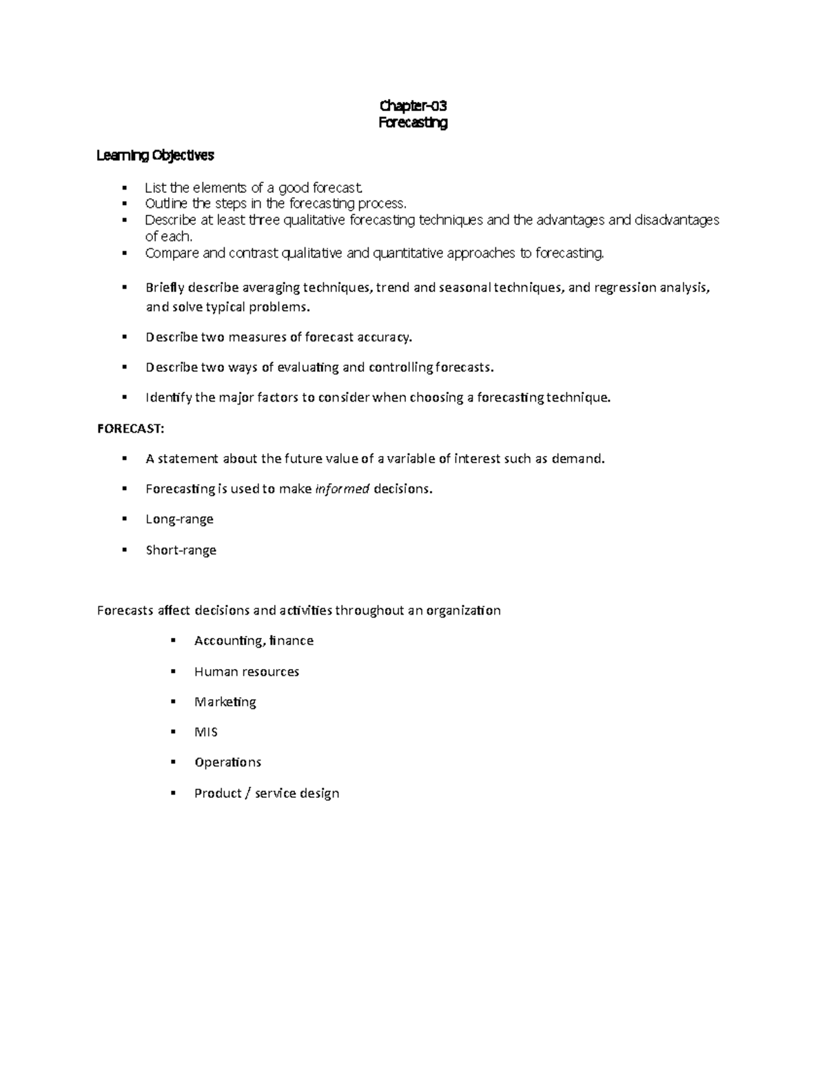 CH-03 Forecasting - Chapter- 03 Forecasting Learning Objectives List the elements of a good ...