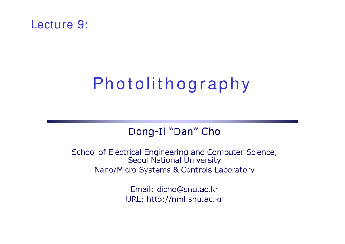 Lecture 9: Photolithography Overview - EECS 4541.844 - Studocu