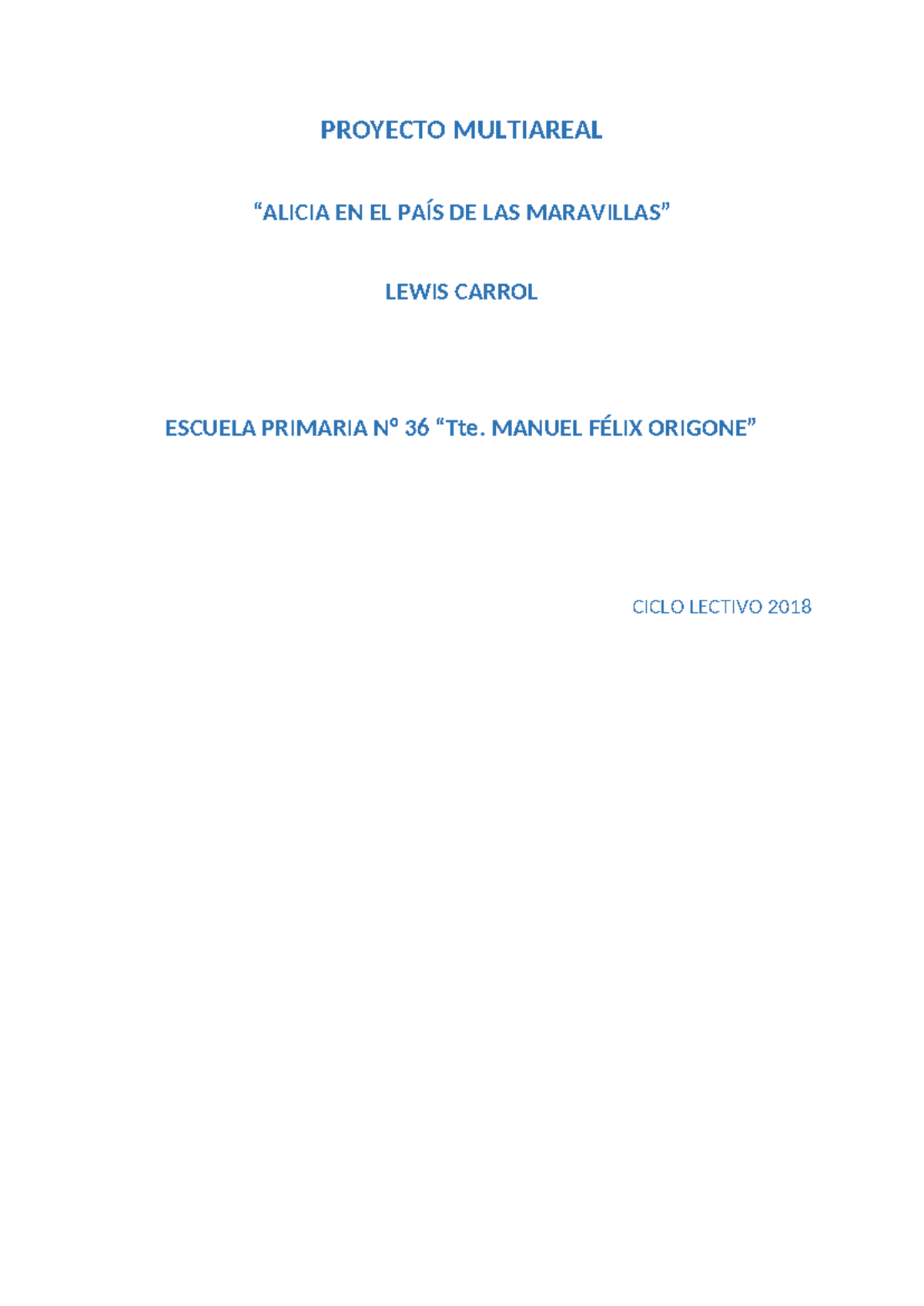 Alicia En El País De Las Maravillas - Proyecto De Lectura Escolar - Studocu