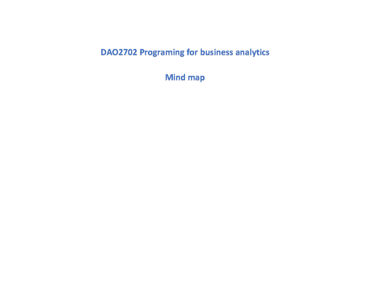 DAO2702 Mind map - mind map - DAO 2702 Programing for business analytics Mind map Lecture 2 ...