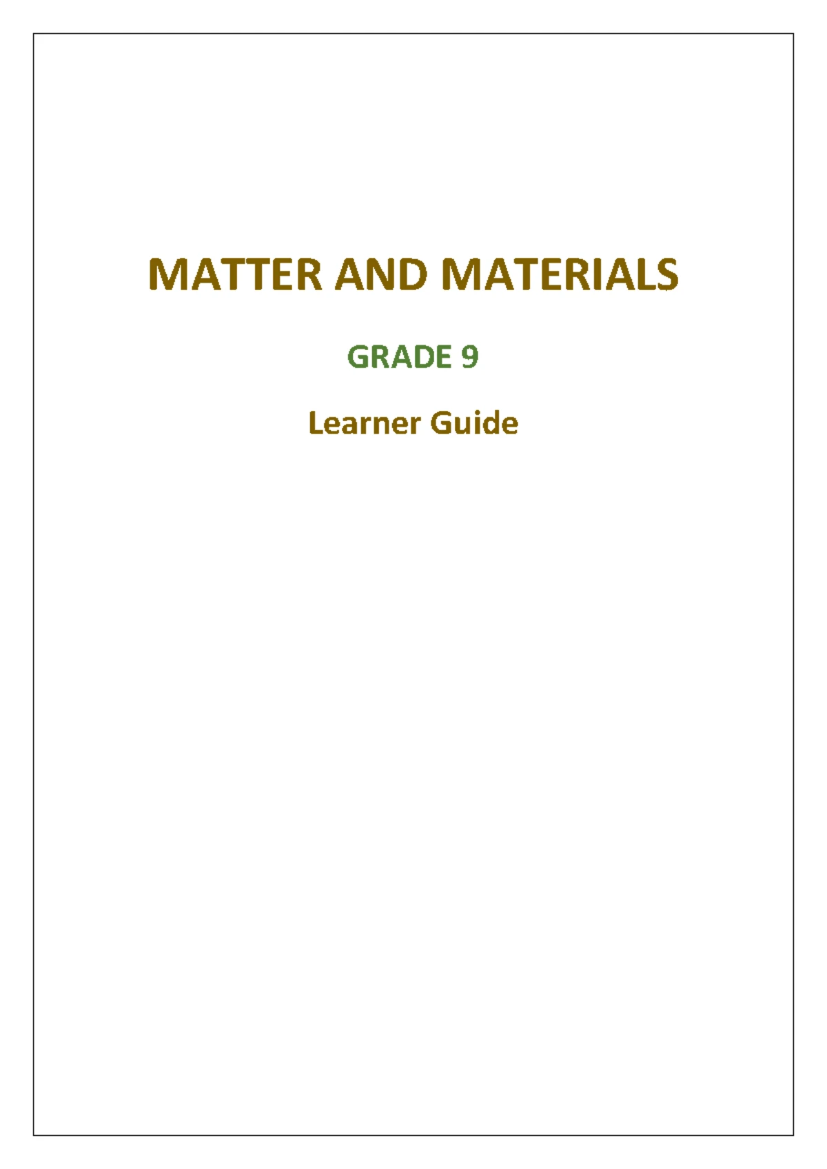 NS Grade 9 Term 2 2024 Learner Guide: Matter & Materials Overview - Studocu