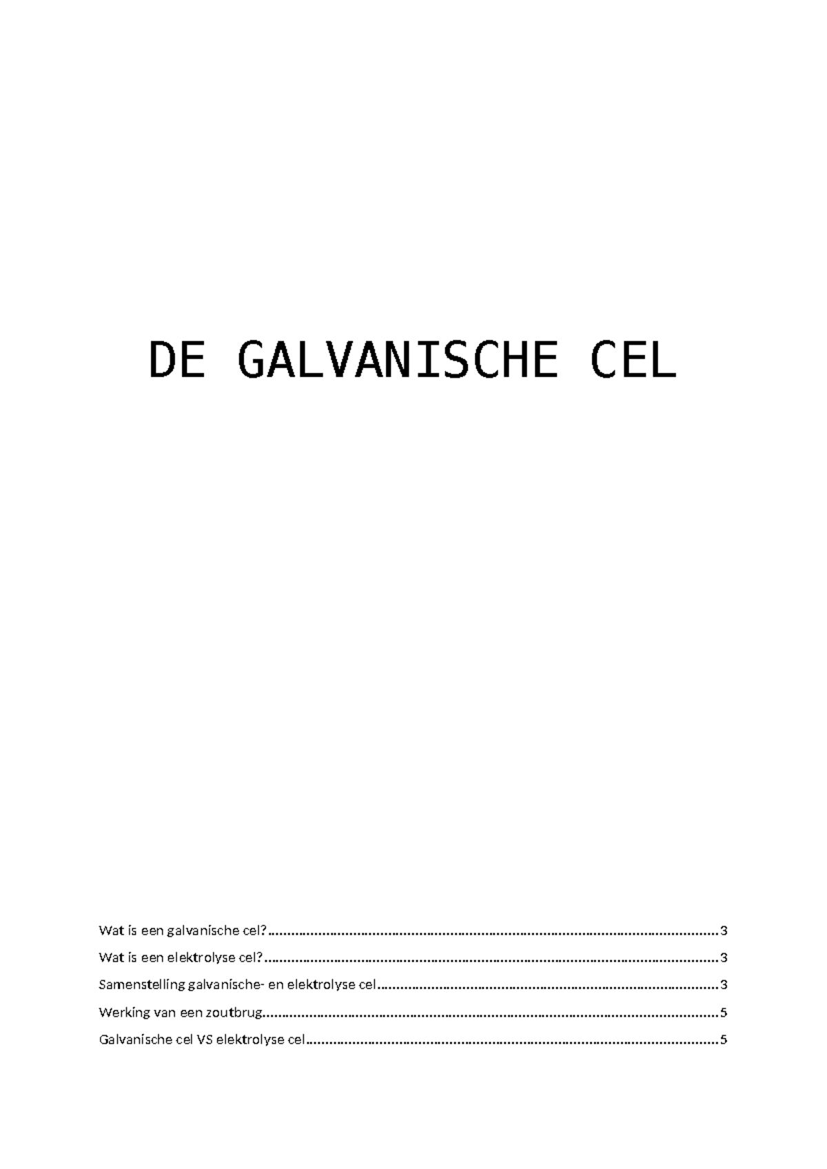 OC Chemie galvanische cel - DE GALVANISCHE CEL Wat is een galvanische ...