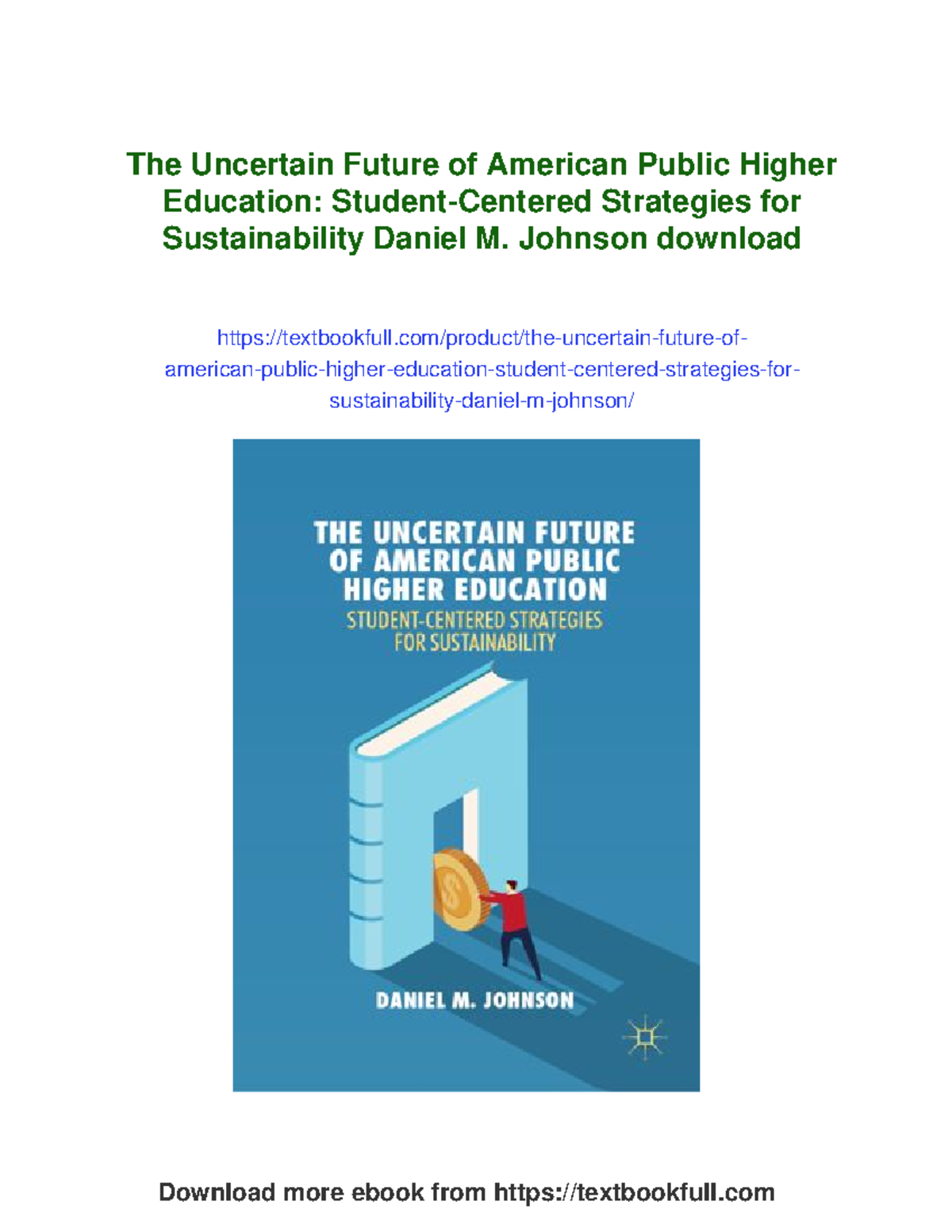 The Uncertain Future of American Public Higher Ed: Strategies for ...