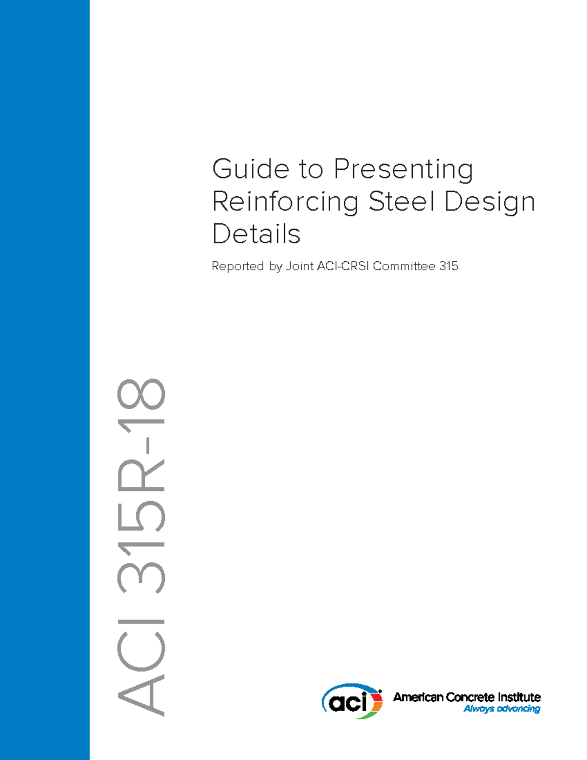 ACI 315R-18: Guide to Presenting Reinforcing Steel Design Details - Studocu