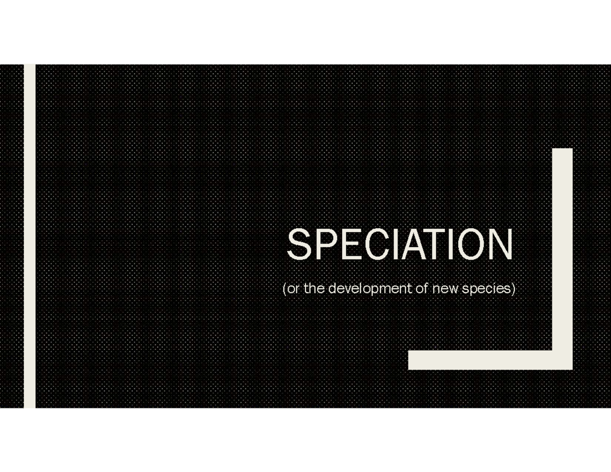 Evolution and Extinction Patterns: Understanding Macroevolution Concepts - SPECIATION (or the ...