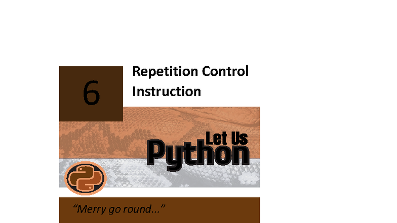 LUP Chapter 6: Repetition Control Instructions in Python - Studocu