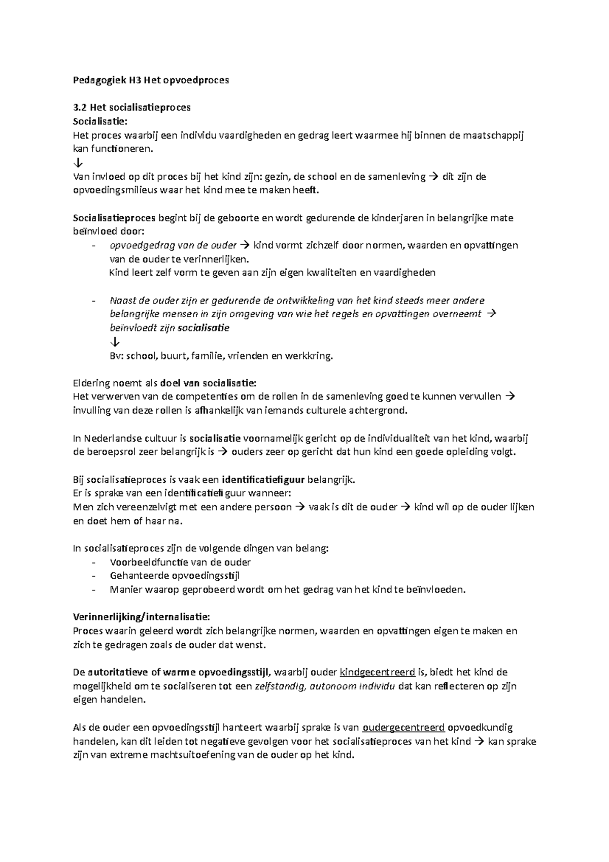 Samenvatting Pedagogiek H3 Het opvoedproces - Pedagogiek H3 Het opvoedproces 3 Het - Studeersnel