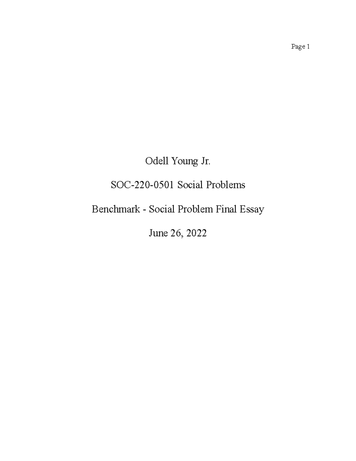 Benchmark - Social Problem Final Essay - Odell Young Jr. SOC-220-0501 ...