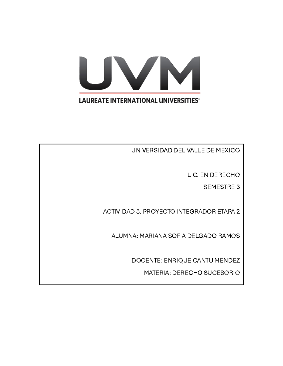 ACTIVIDAD 5. PROYECTO INTEGRADOR ETAPA 2 - UNIVERSIDAD DEL VALLE DE MEXICO LIC. EN DERECHO ...