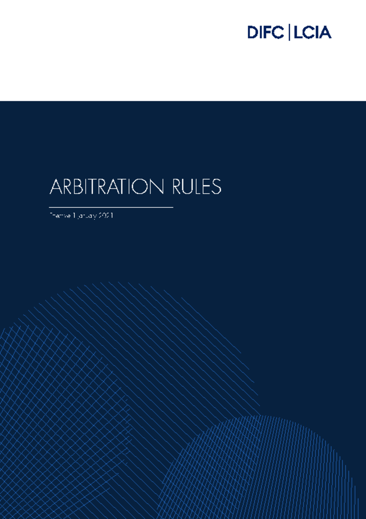 DIFC-LCIA Arbitration Rules: Effective 1 January 2021 - Studocu