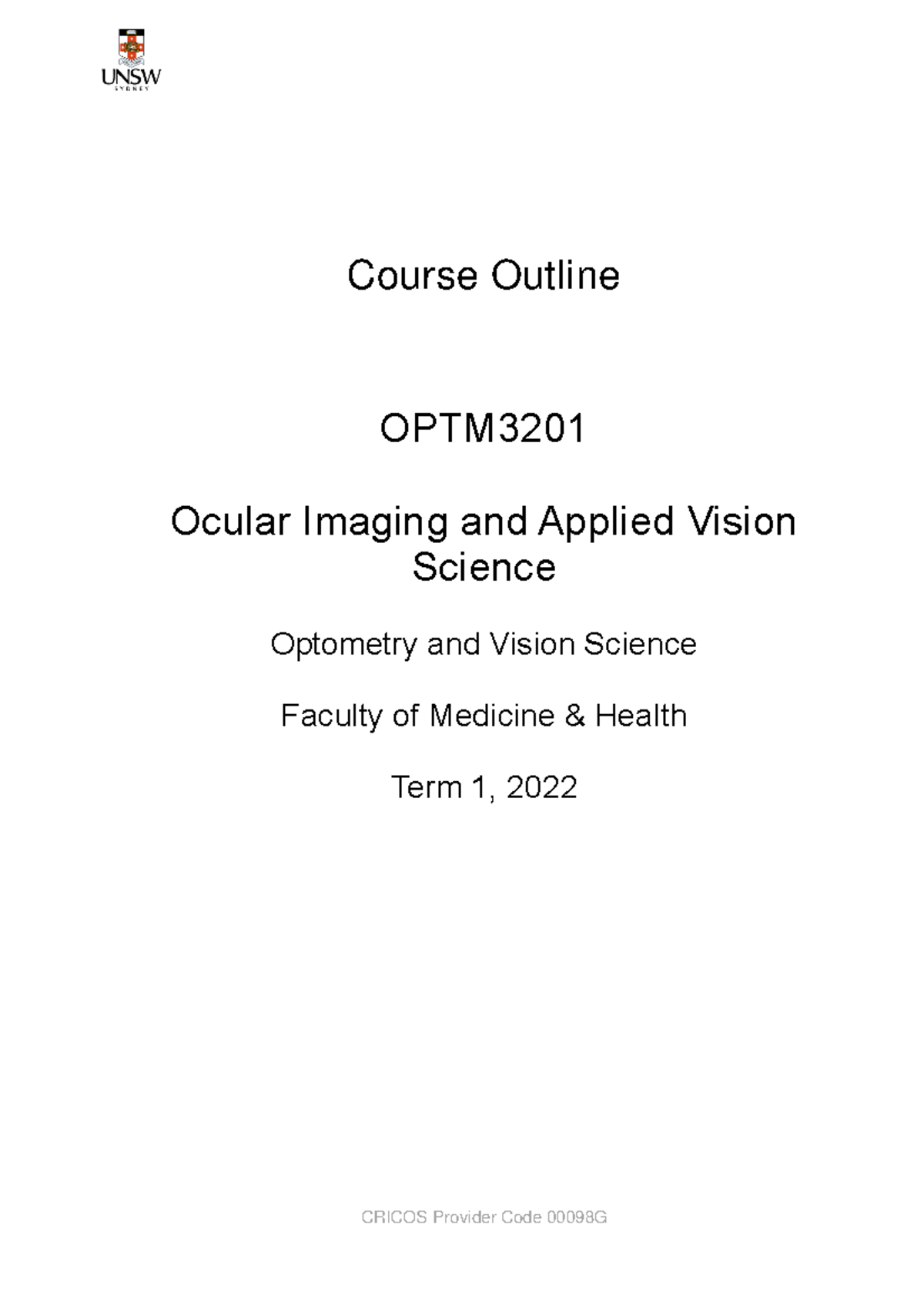 Course Outline OPTM3201 2022 - CRICOS Provider Code 00098G Course ...