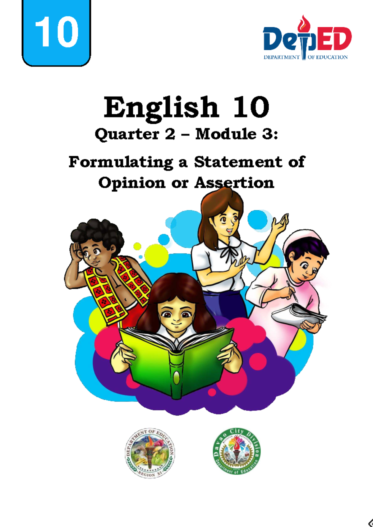 Q2 English 10 Module 3: Formulating Opinion or Assertion Statements - Studocu
