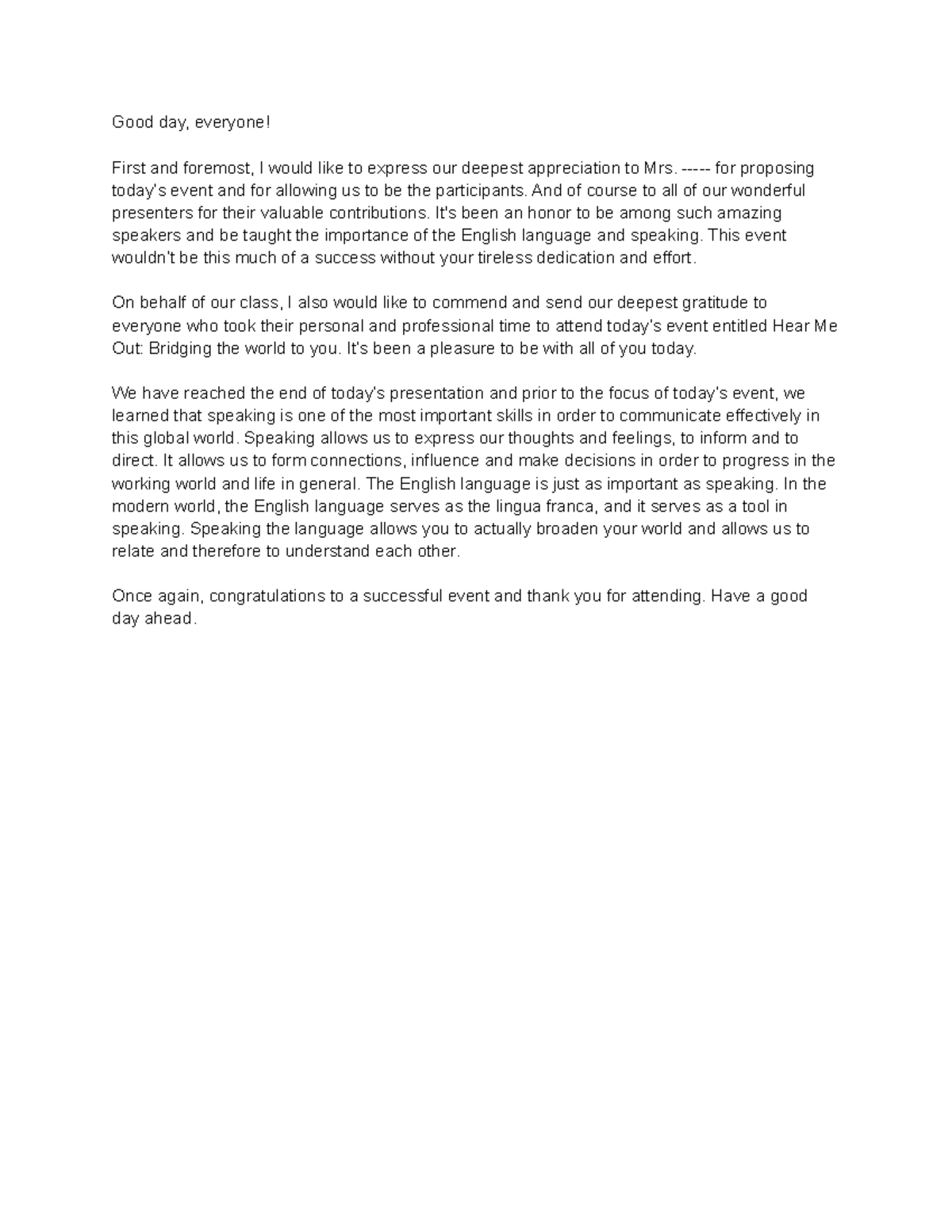 Example script for a closing remark! - Good day, everyone! First and ...