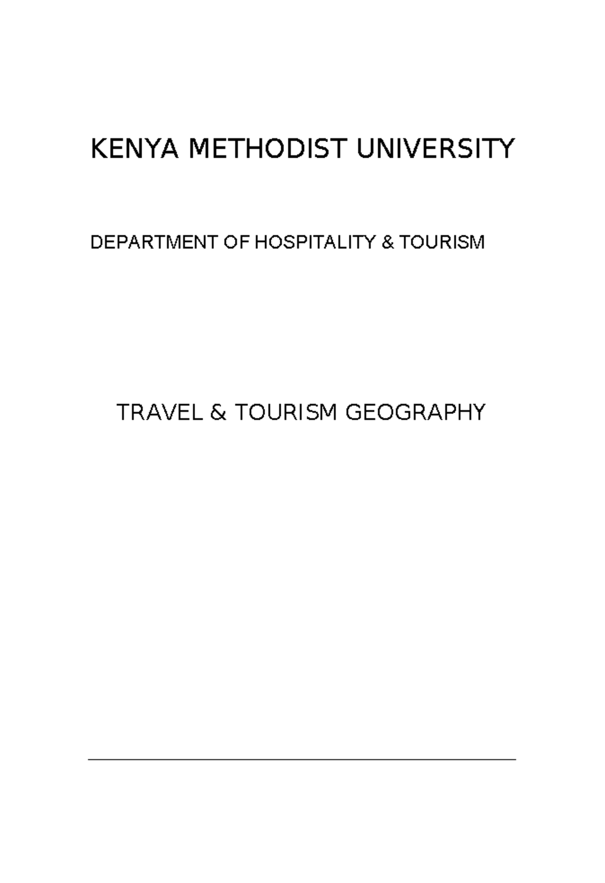 Tourism Geography Notes (716833931) - KEMU Hospitality Department - Studocu