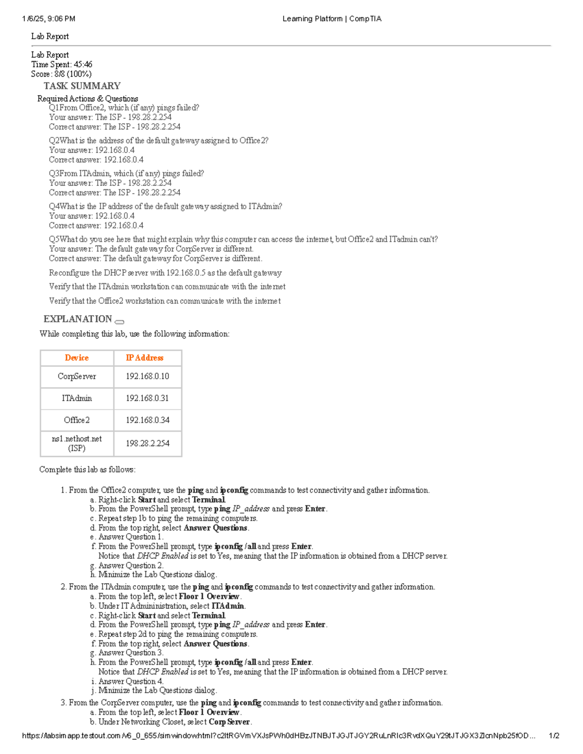 Troubleshoot IP Configuration 1 - Lab Report Lab Report Time Spent: 45: Score: 8/8 (100%) TASK ...
