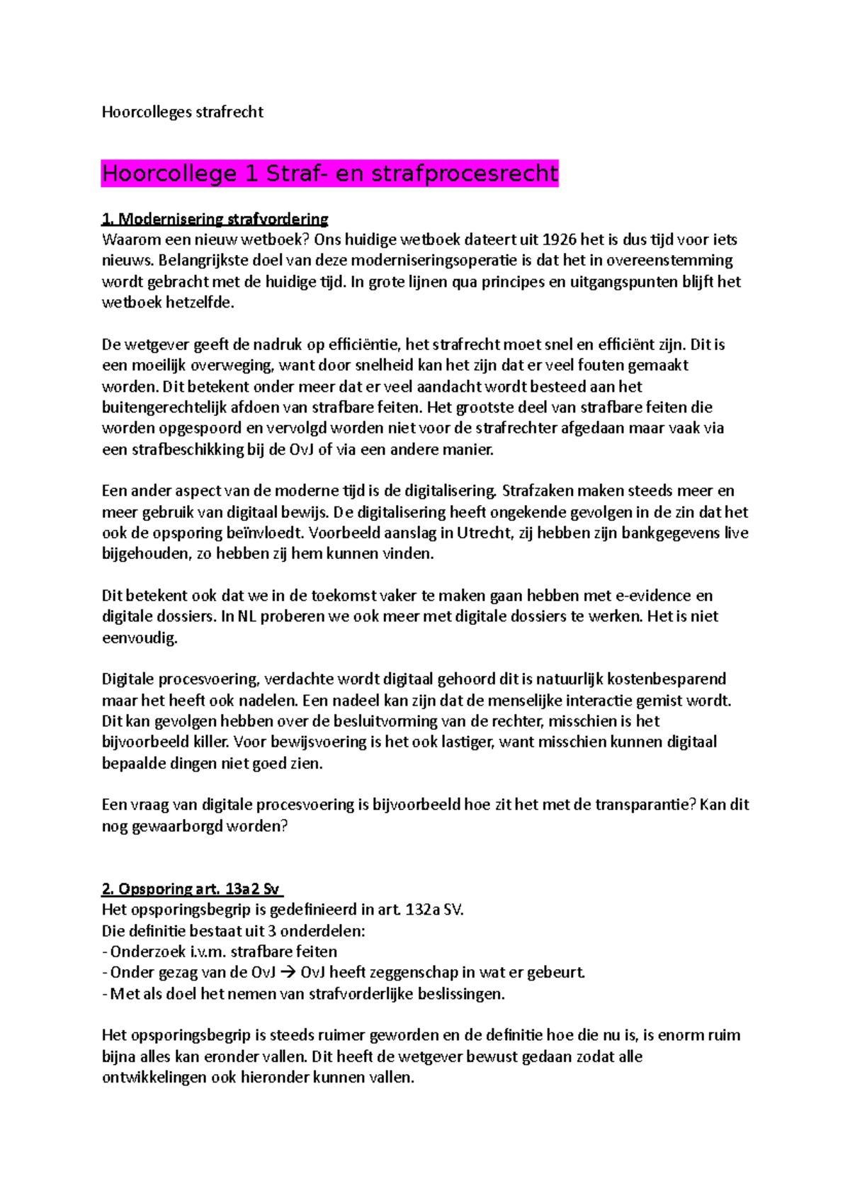 Hoorcolleges strafrecht - Hoorcolleges strafrecht Hoorcollege 1 Straf- en strafprocesrecht ...