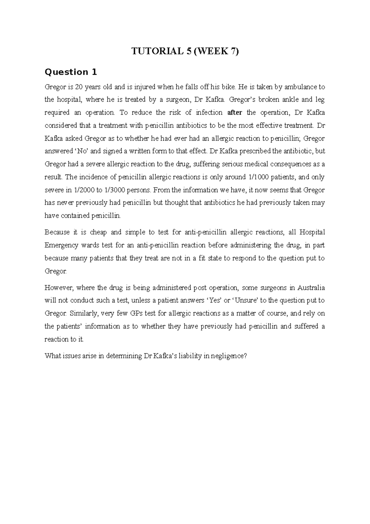 Tort Law Week 7 - tutorial work from w7 - TUTORIAL 5 (WEEK 7) Question 1 Gregor is 20 years old ...
