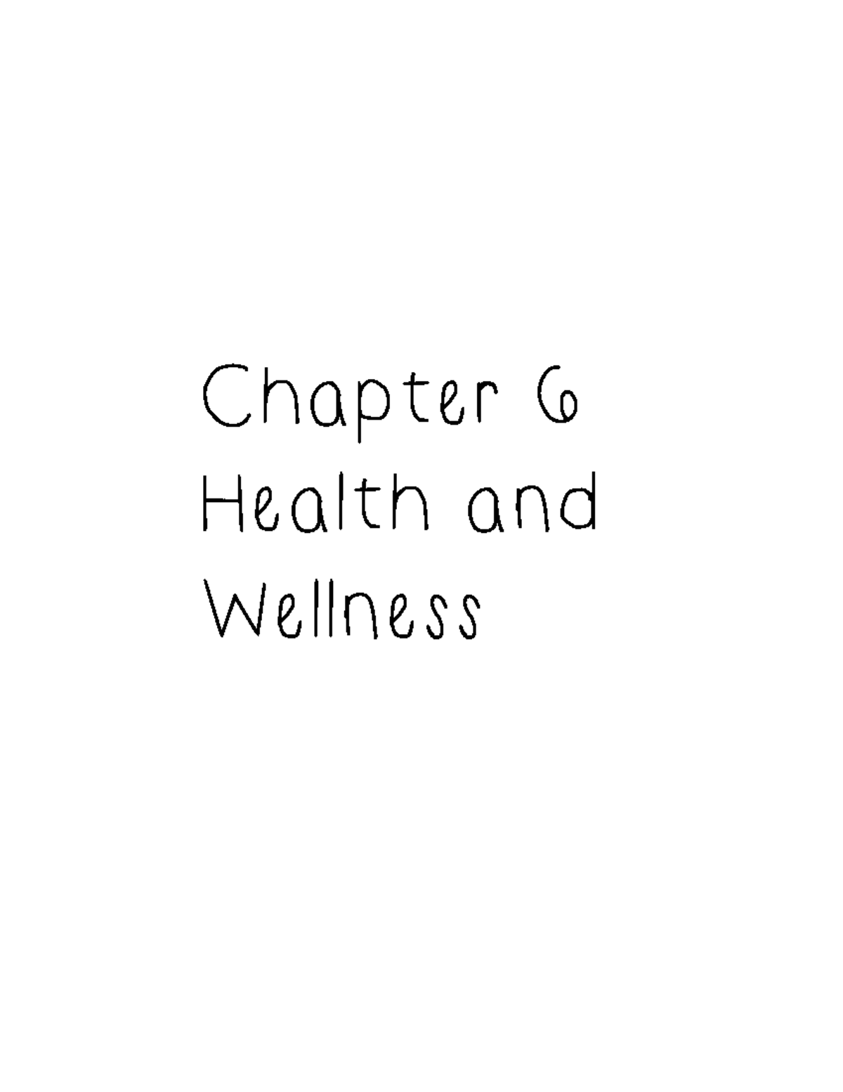 Chapter 6 Health and Wellness - Chapter 6 Health and Wellness Healthy ...