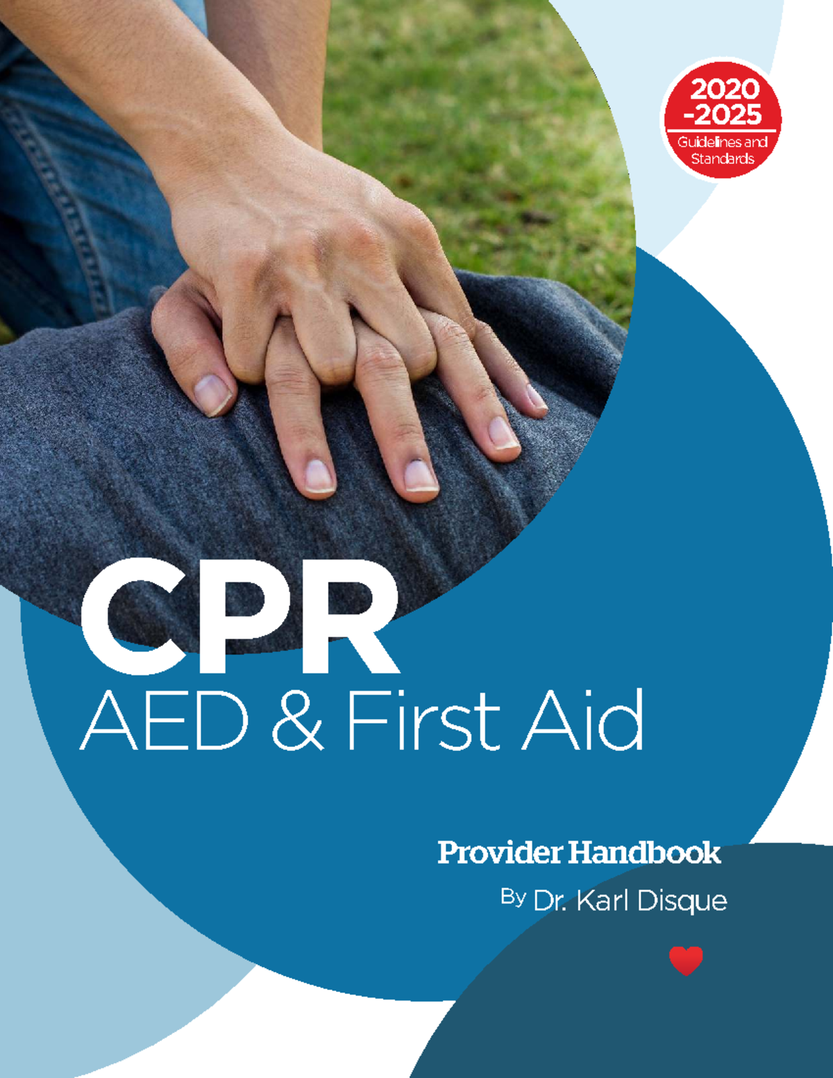 CPR AED First Aid Provider Handbook - 2020 Guidelines & Standards - Studocu