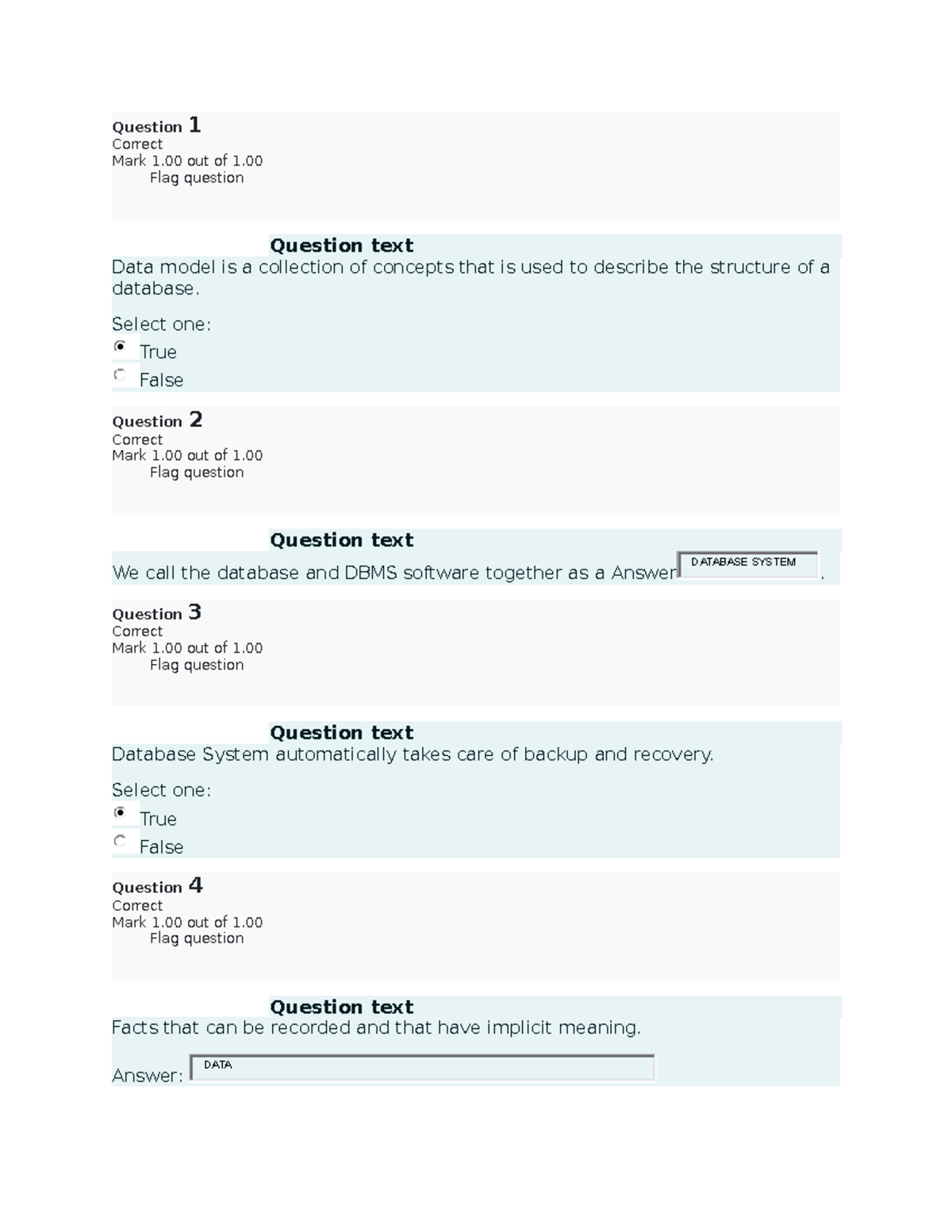 Fundamentals OF Database Prelim QUIZ - Question 1 Correct Mark 1 out of 1. Flag question ...