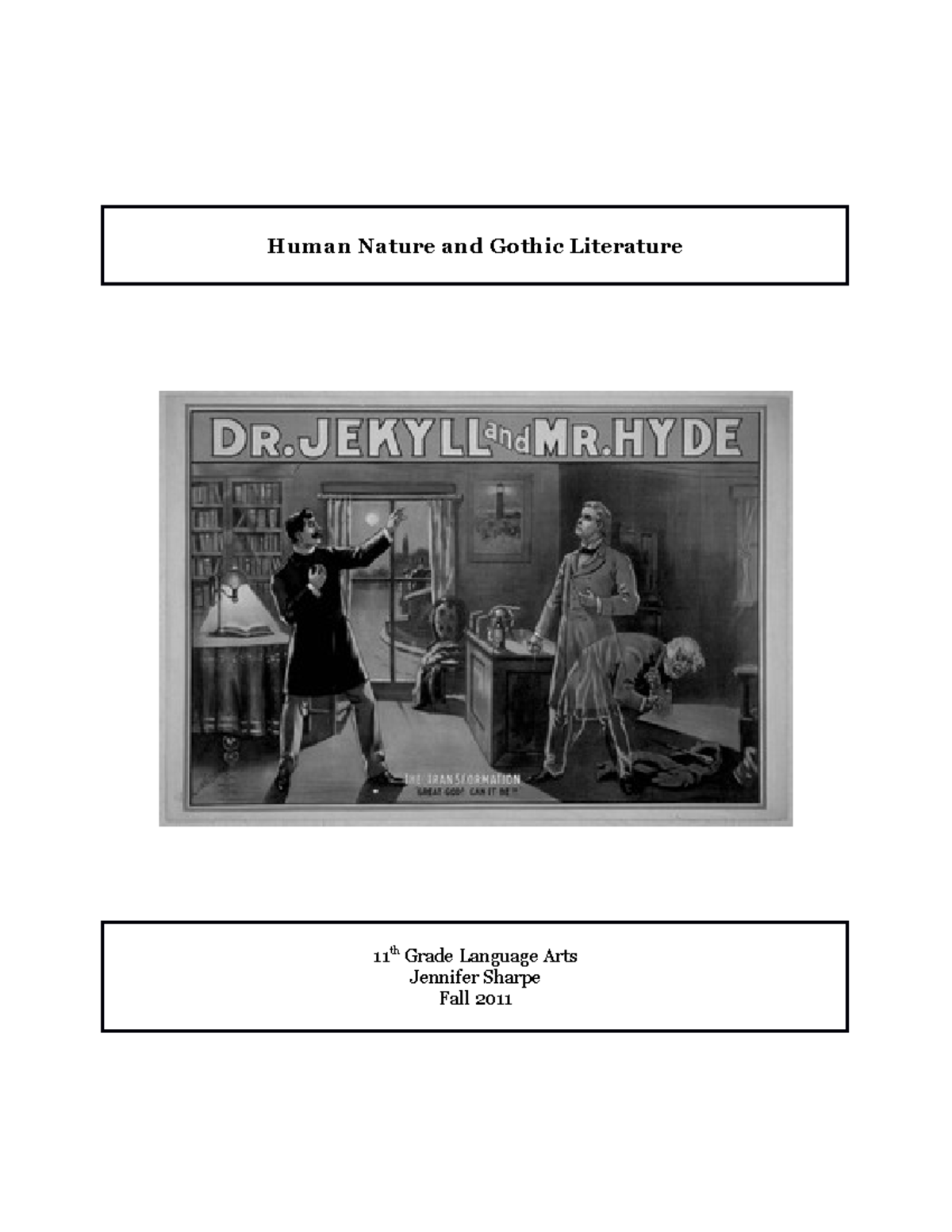 Gothic Literature Unit Plan - 11th Grade Language Arts (Fall 2011 ...