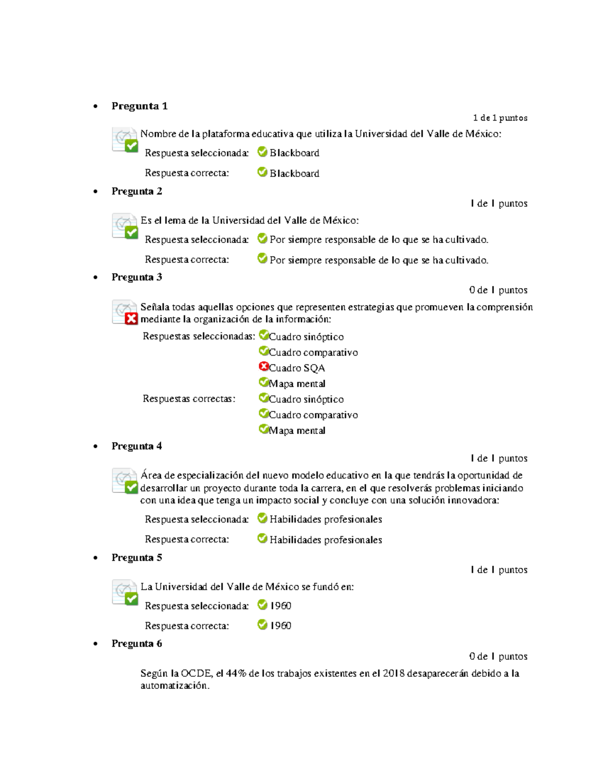 Actividad 10. Automatizada - • Pregunta 1 1 de 1 puntos Nombre de la plataforma educativa que ...