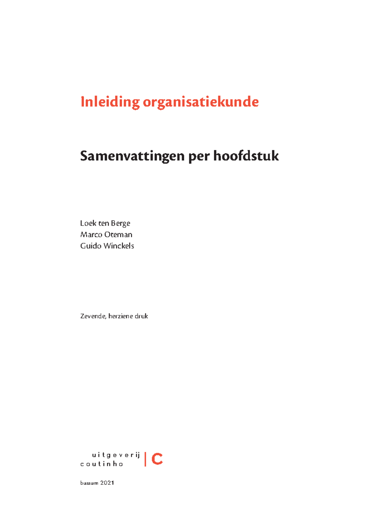 Samenvattingen per Hoofdstuk van Inleiding Organisatiekunde (7e Druk ...