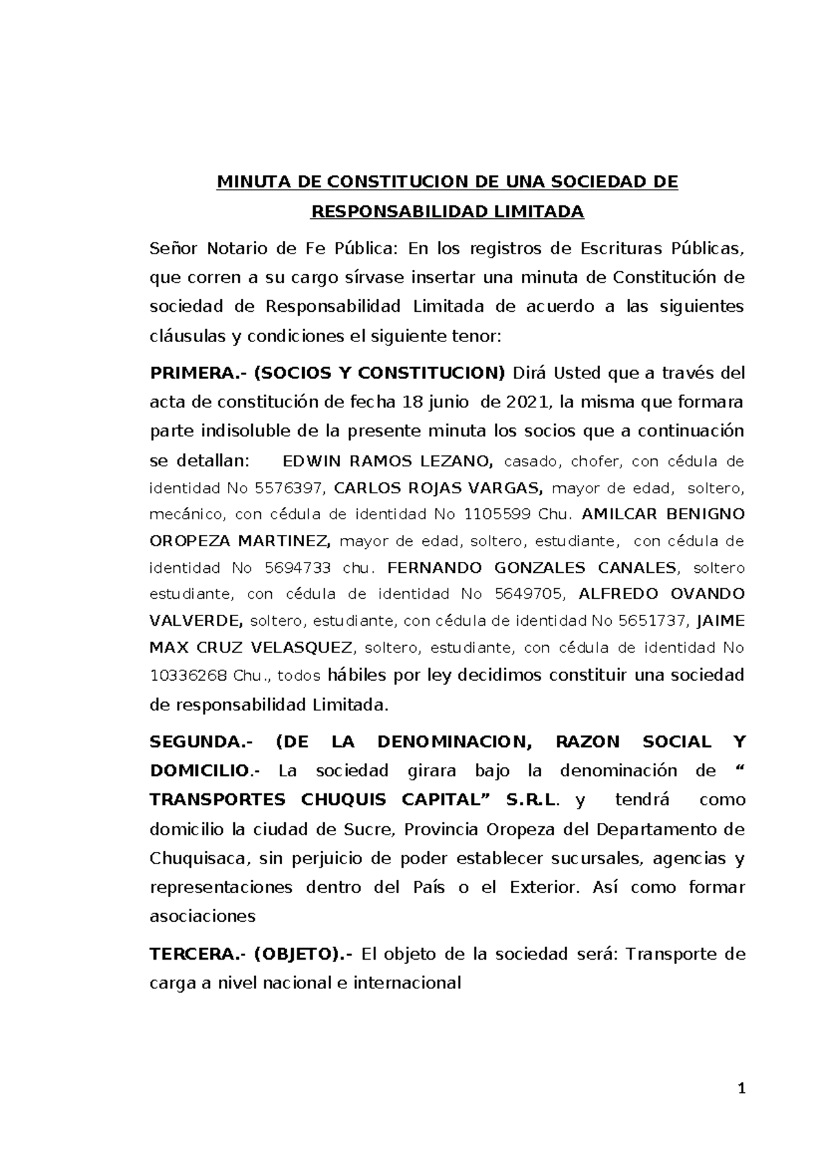 Minuta DE Constitucion Chuquis Capital S,R,L - MINUTA DE CONSTITUCION DE UNA SOCIEDAD DE - Studocu