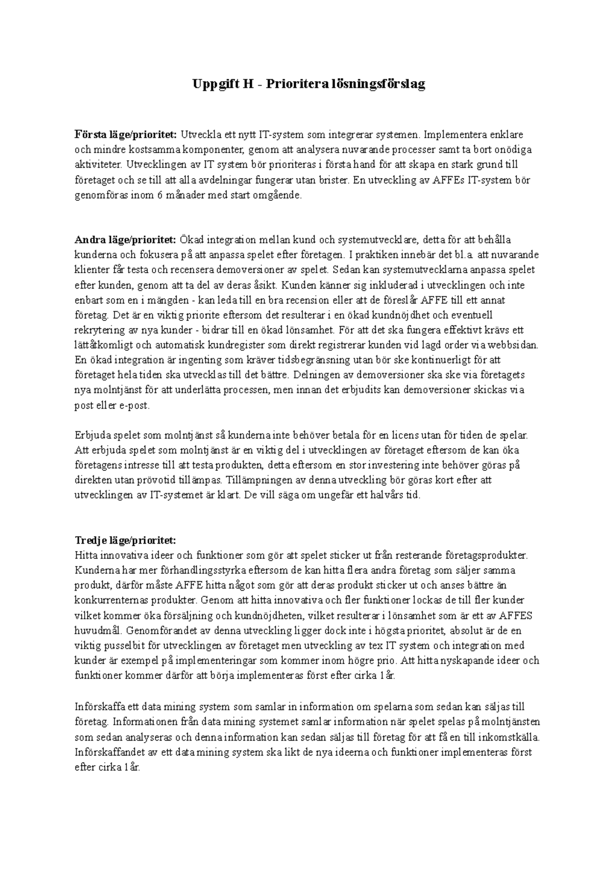 Projektarbete ITO - Uppgift H: Prioritering av Lösningar för IT ...