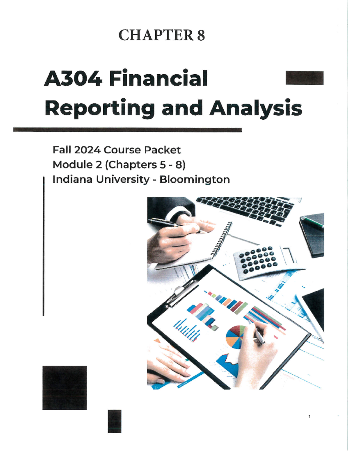 FA24 A304 Mod 2 CH 8 Packet - CHAPTER 8 A304 Financial Reporting and ...