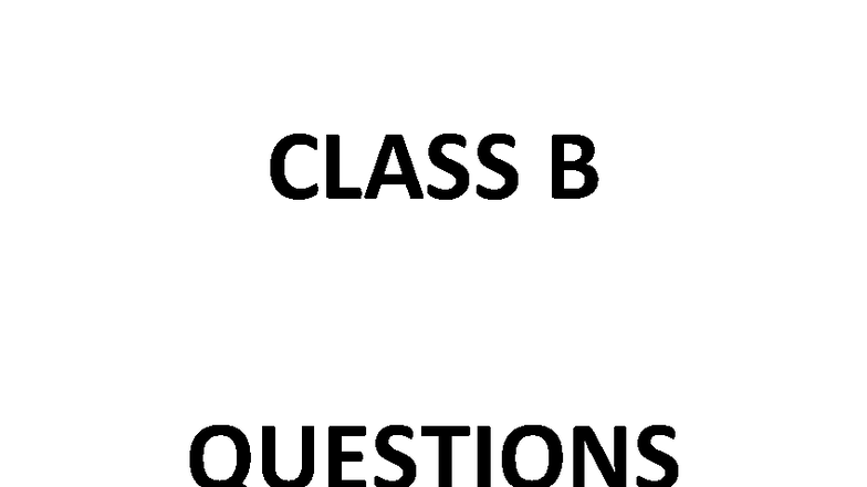 CLASS B DRIVING QUESTIONS AND ANSWERS - Studocu