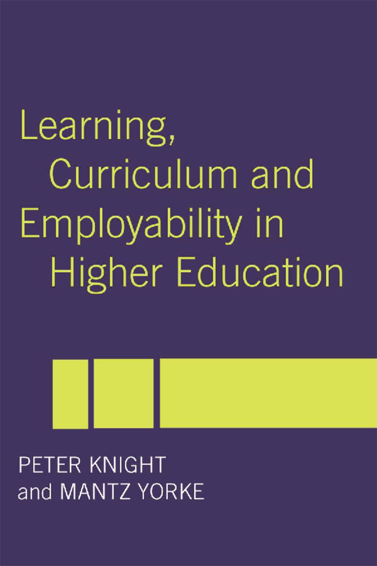 Learning, Curriculum & Employability in HE: Preparing Students for the ...