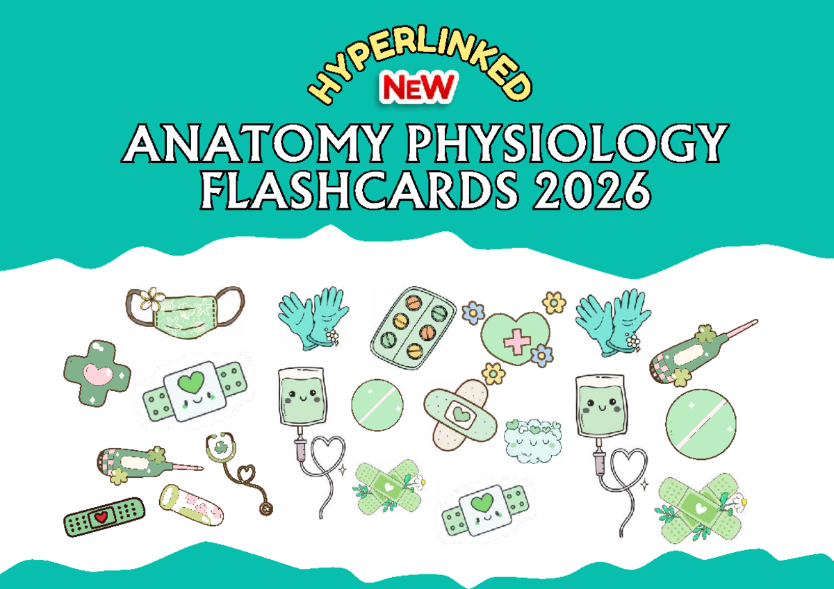 Anatomy & Physiology Flashcards (D H D H LIIN NK RL R KEE E E P P YY) - Studocu