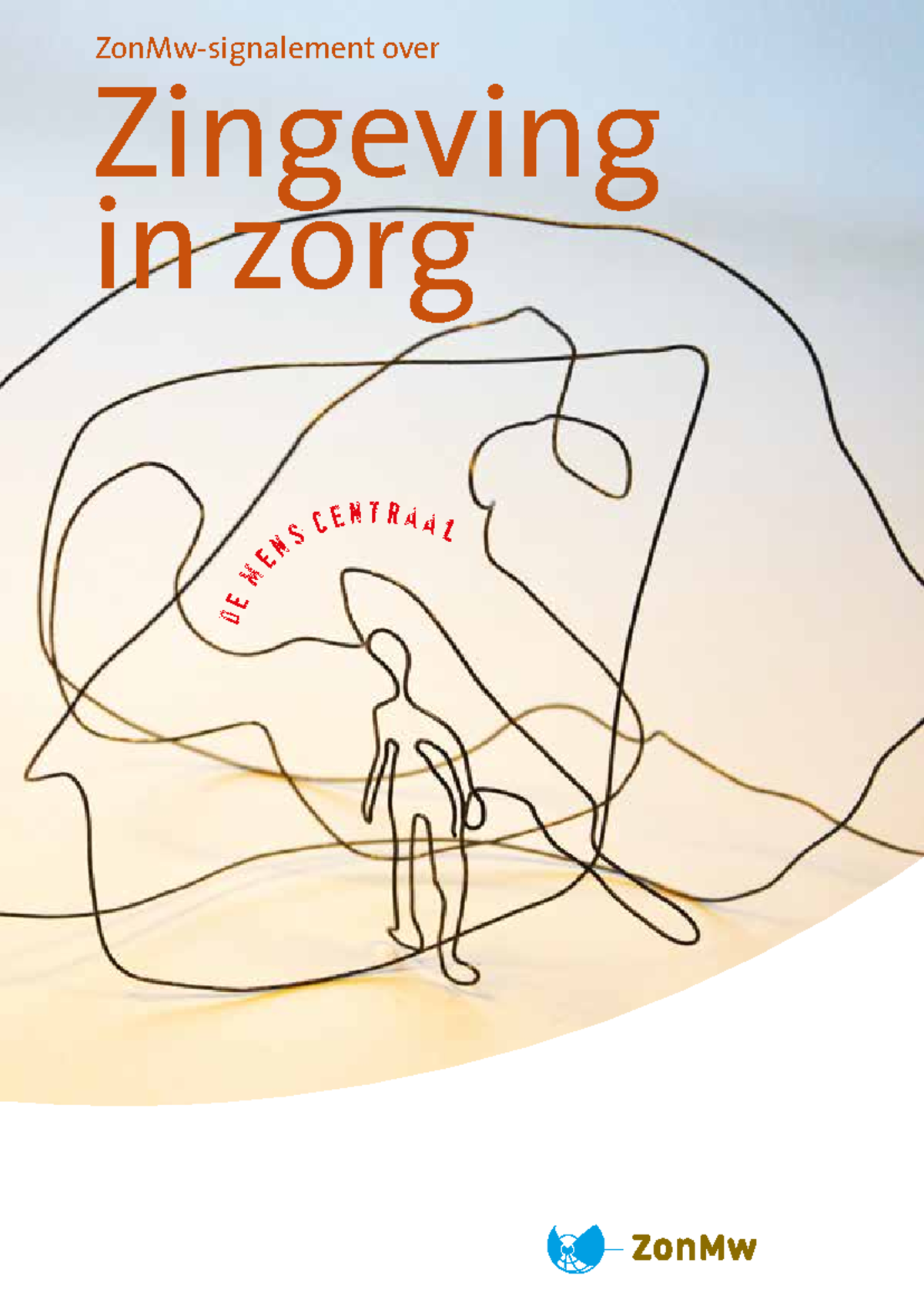ZonMw-Signalement: Zingeving in de Zorg voor Geestelijk Welzijn ...