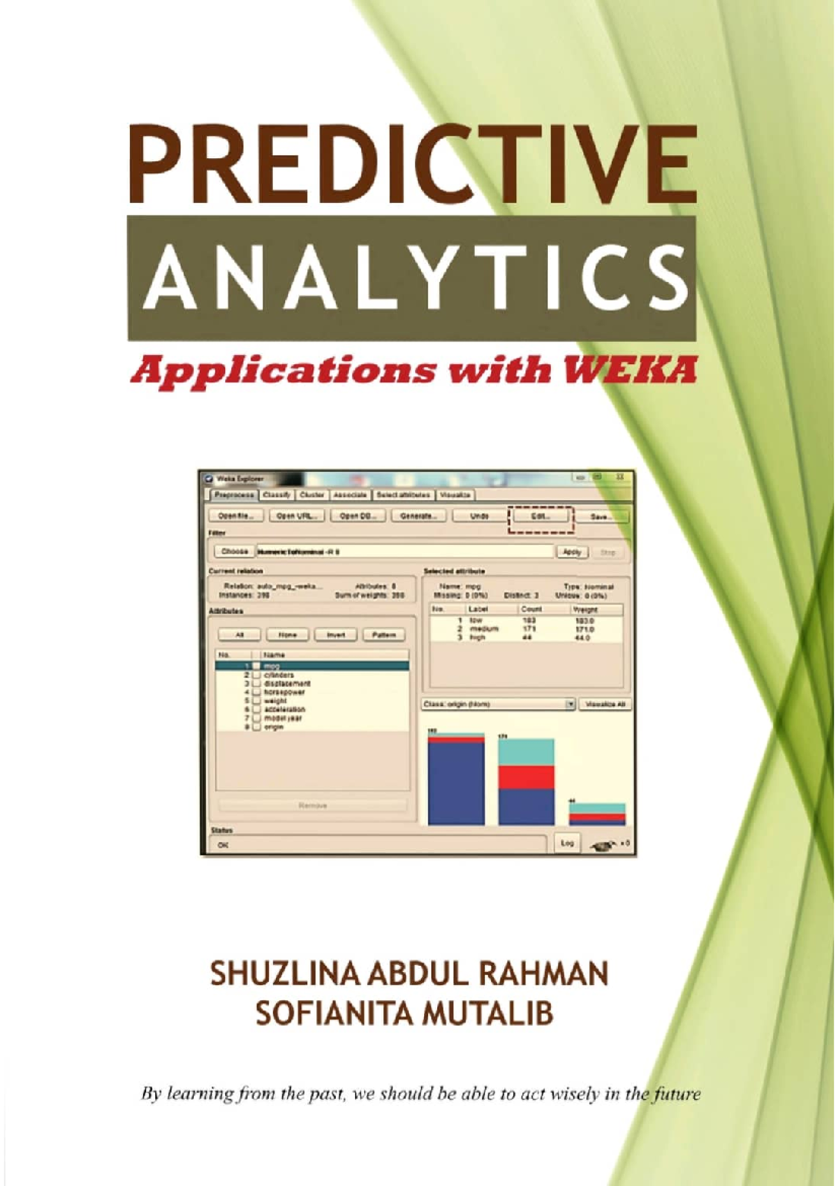 Predictive Analytics Application with WEKA - Introduction To Database ...