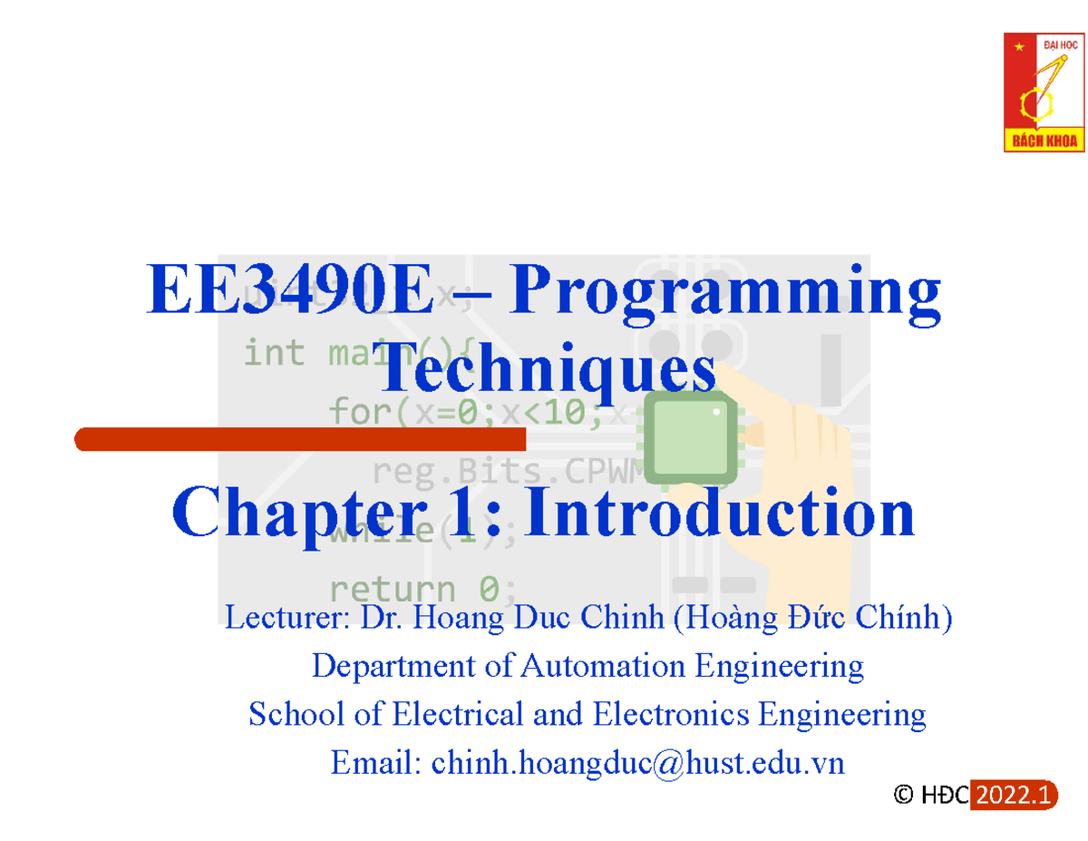 Chapter 1 Introduction - EE3490E – Programming Techniques Chapter 1: Introduction Lecturer: Dr ...