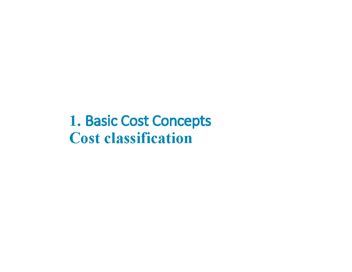 Cost Classification: Understanding Manufacturing Costs and Estimation ...