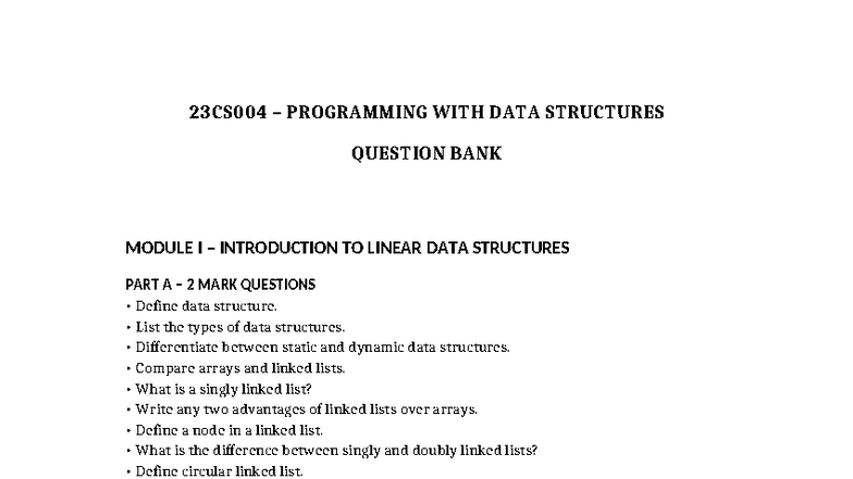 23CS004 DATA STRUCTURES QUESTION BANK MODULE I & II OVERVIEW - Studocu