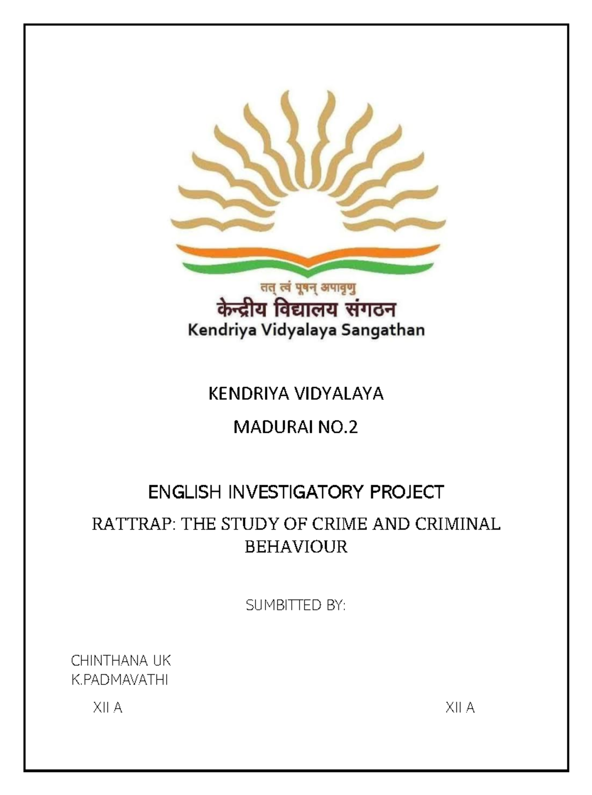 KENDRIYA VIDYALAYA MADURAI NO.2 XII A ENGLISH PROJECT: RATTRAP ON CRIME ...