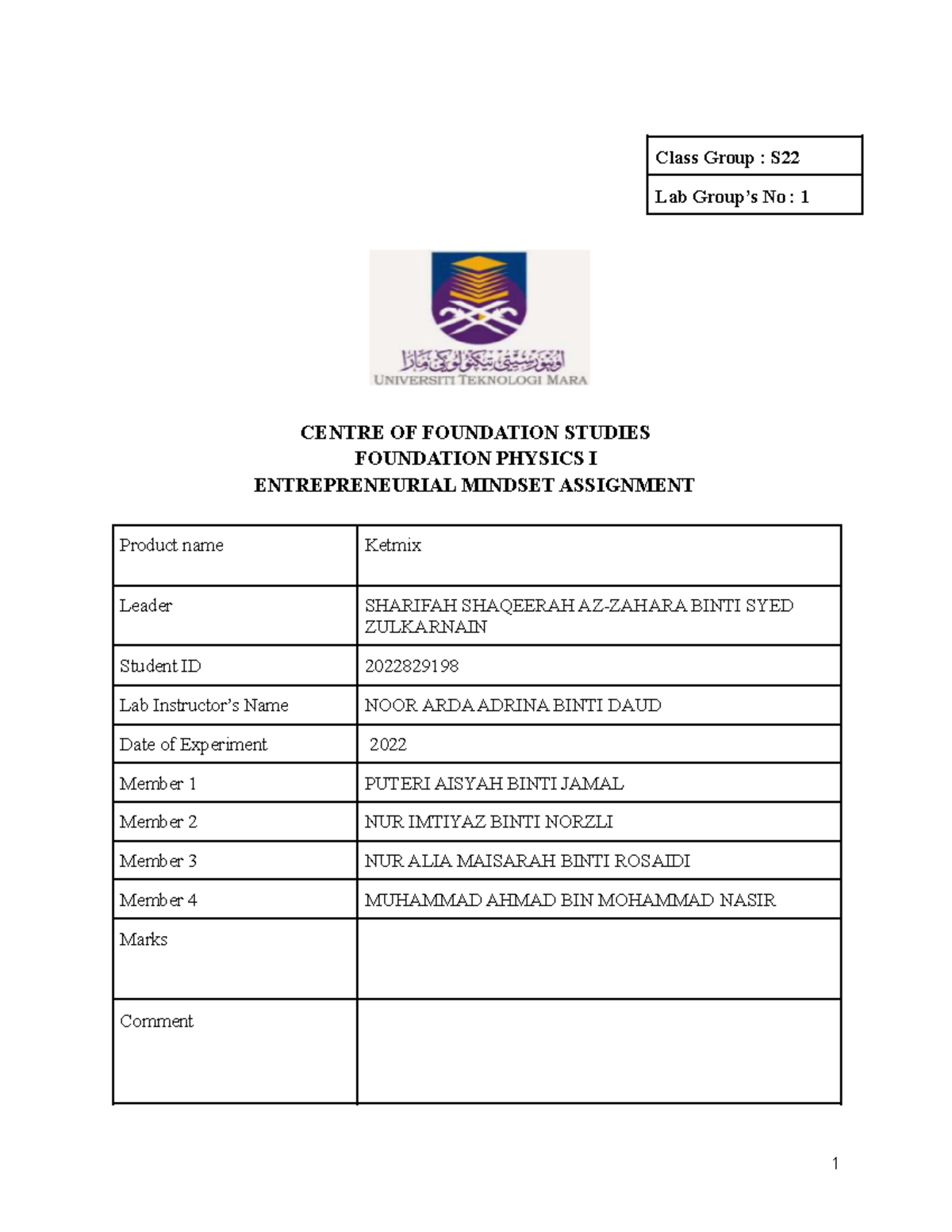PHY094 Entrepreneurial Mindset Assignment - Class Group : S Lab Group’s No : 1 CENTRE OF ...