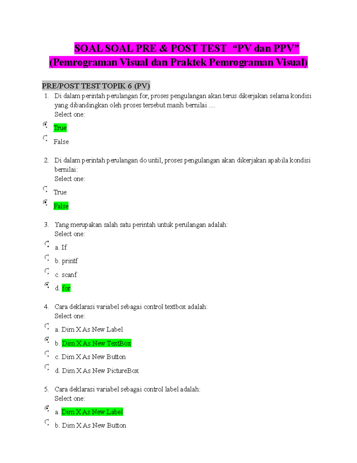 PRE&POST TEST Pemrograman Visual dan Praktek PV: Topik 6-2 - Studocu