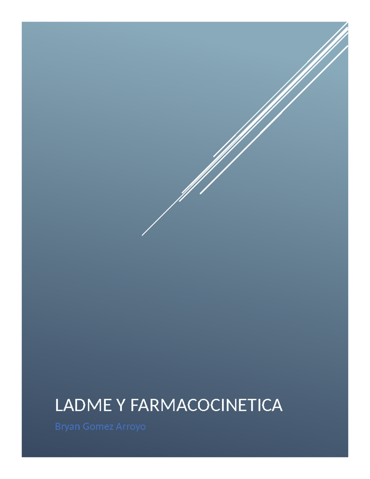 Ladme - Farmacología - LADME Y FARMACOCINETICA Bryan Gomez Arroyo - Studocu