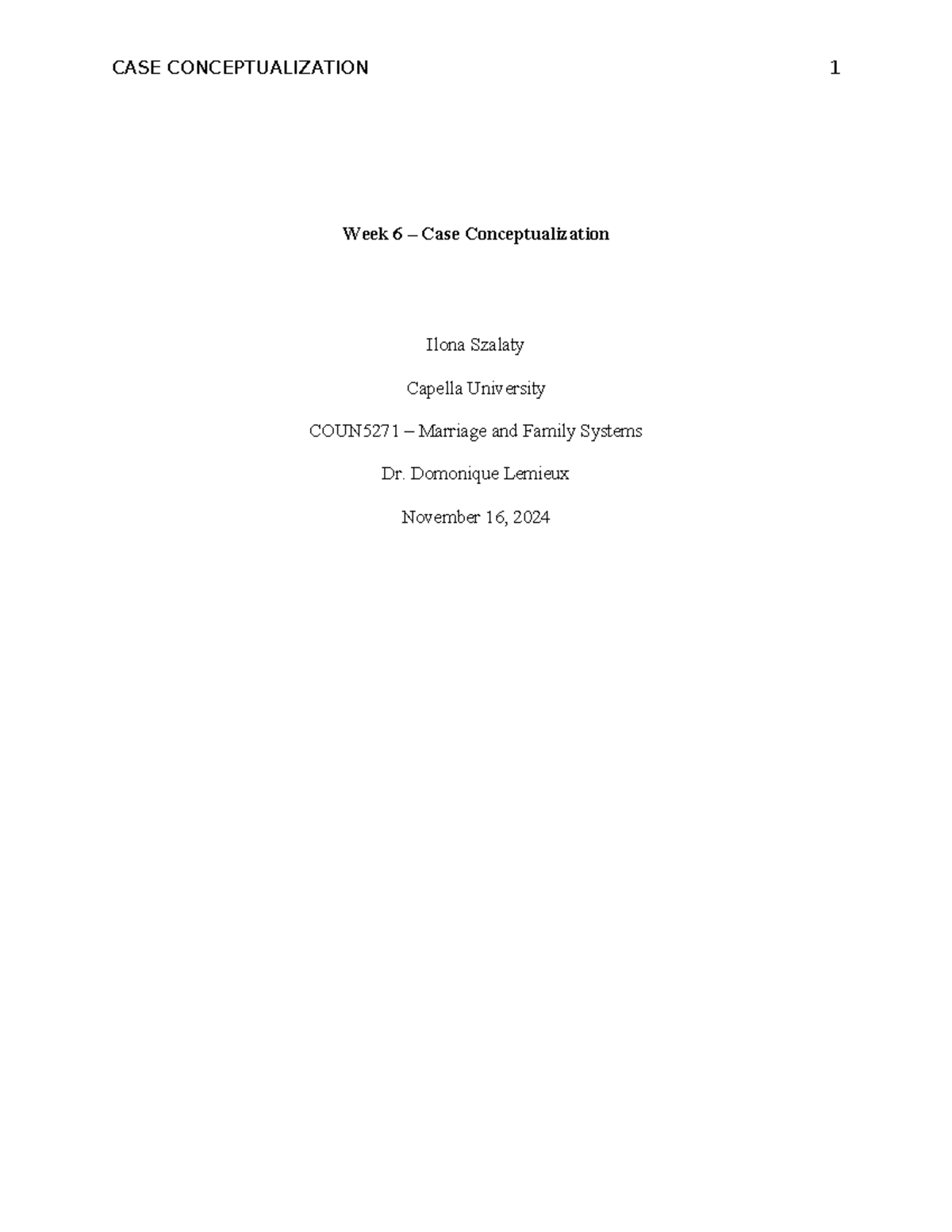 COUN5271 Week 6 Case Conceptualization: Family Dynamics & Cultural ...