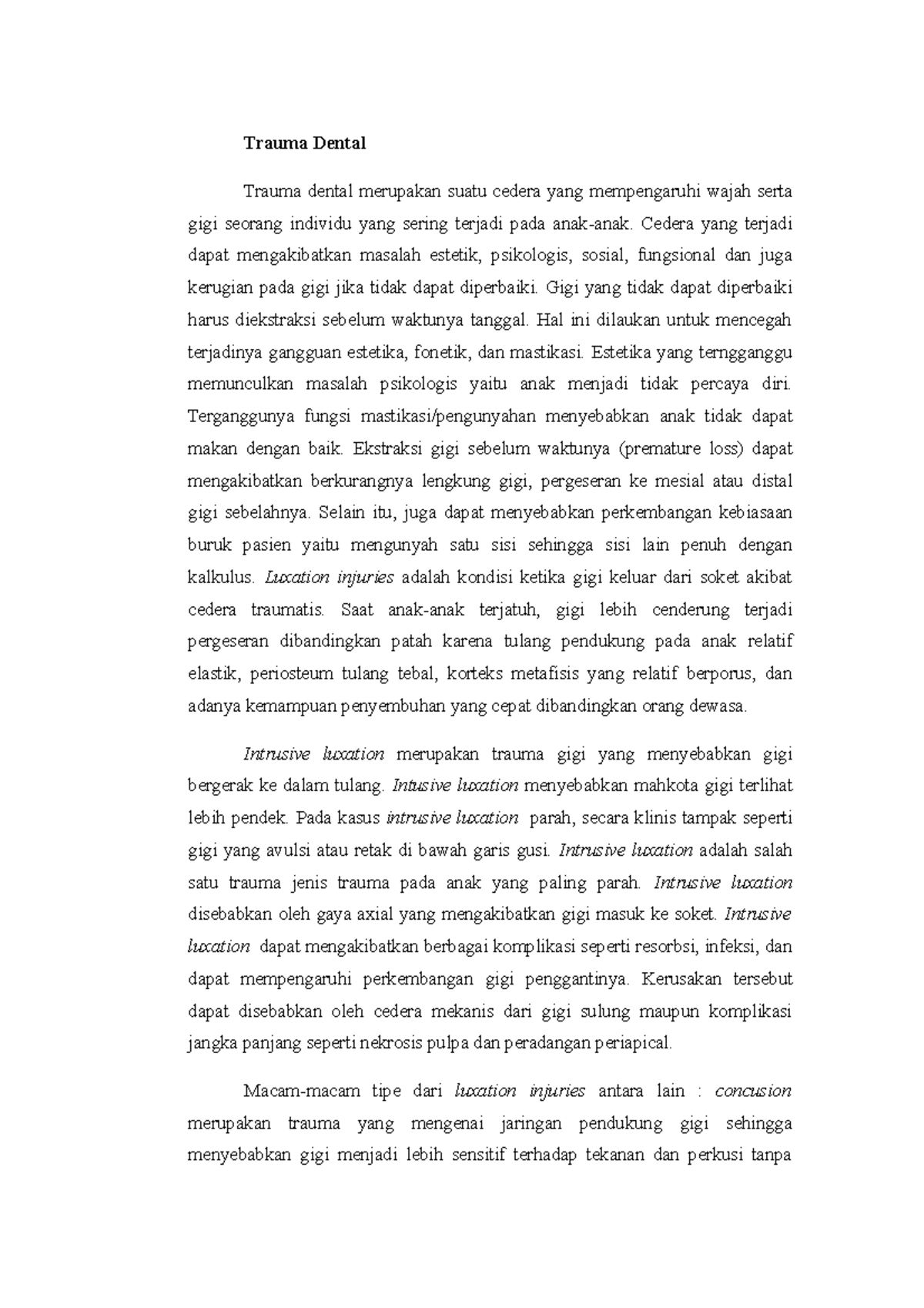 Trauma dental - Trauma Dental Trauma dental merupakan suatu cedera yang ...