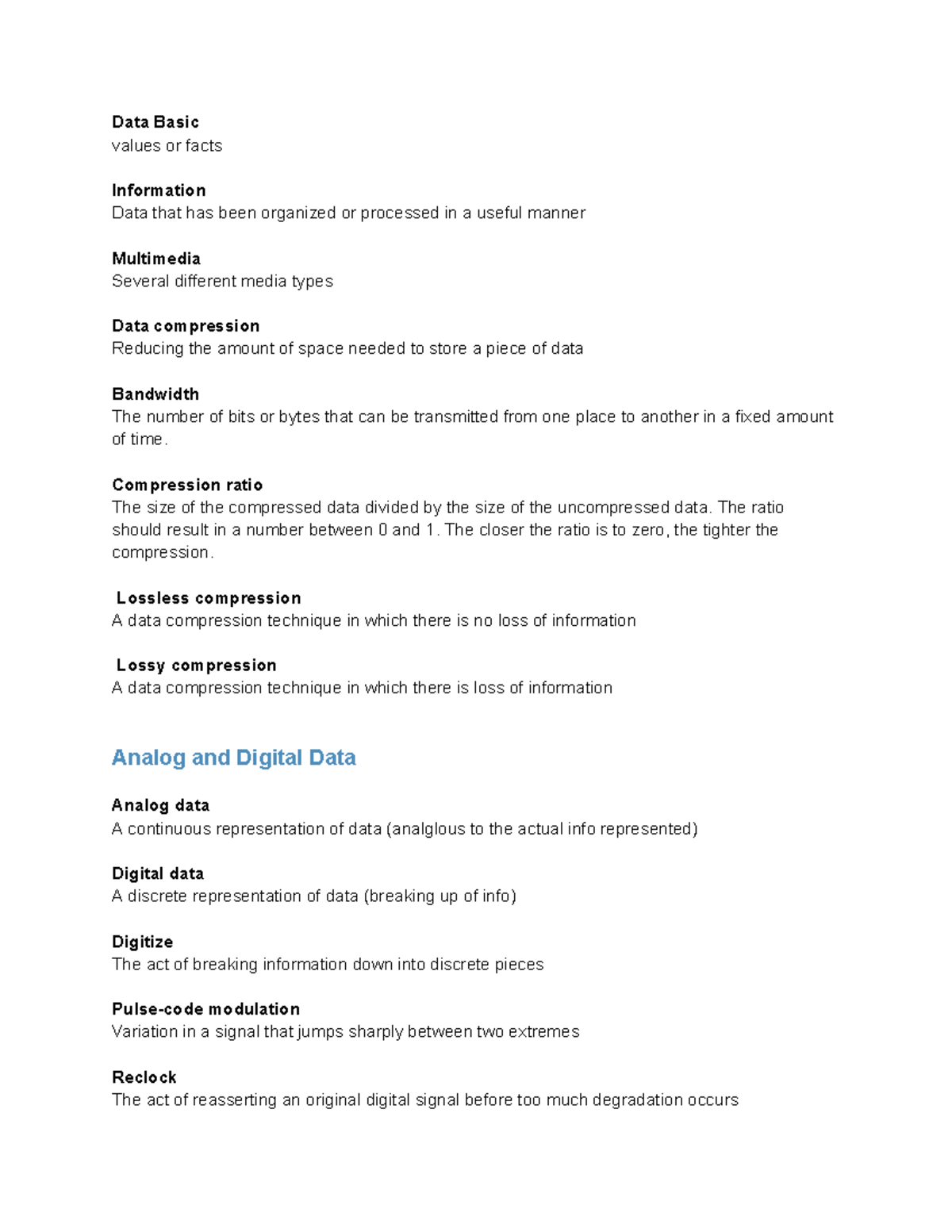 Compsci 3 - Data Basic values or facts Information Data that has been organized or processed in ...