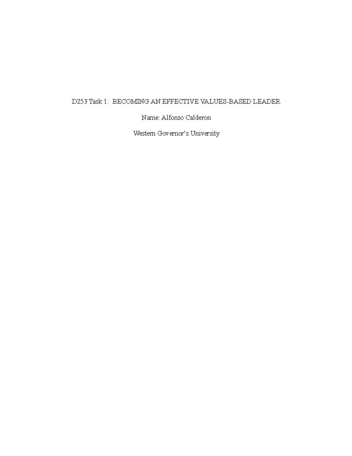 D253 Task 1: Values-Based Leadership Experience & Reflections - Studocu