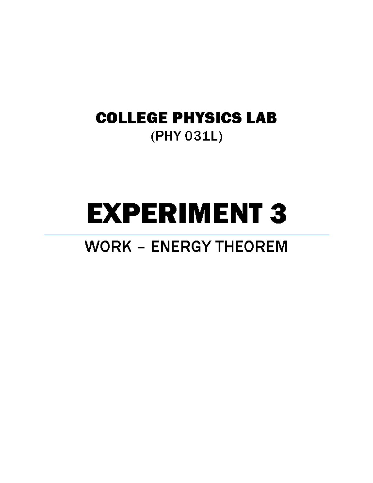 Experiment 3: Work-Energy Theorem Lab (PHY 031L) Analysis and Insights ...