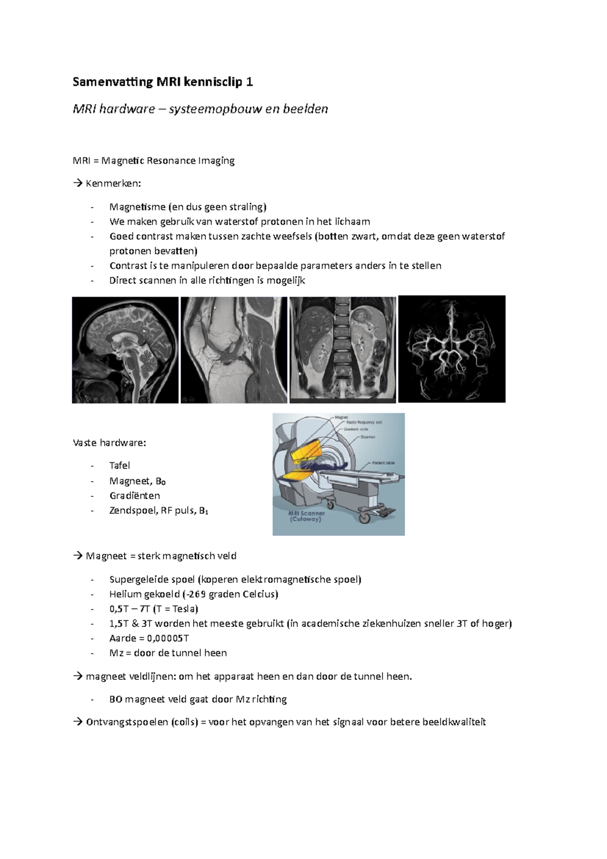 Samenvatting MRI Kennisclips 1 & 2 - Basisprincipes en Hardware ...