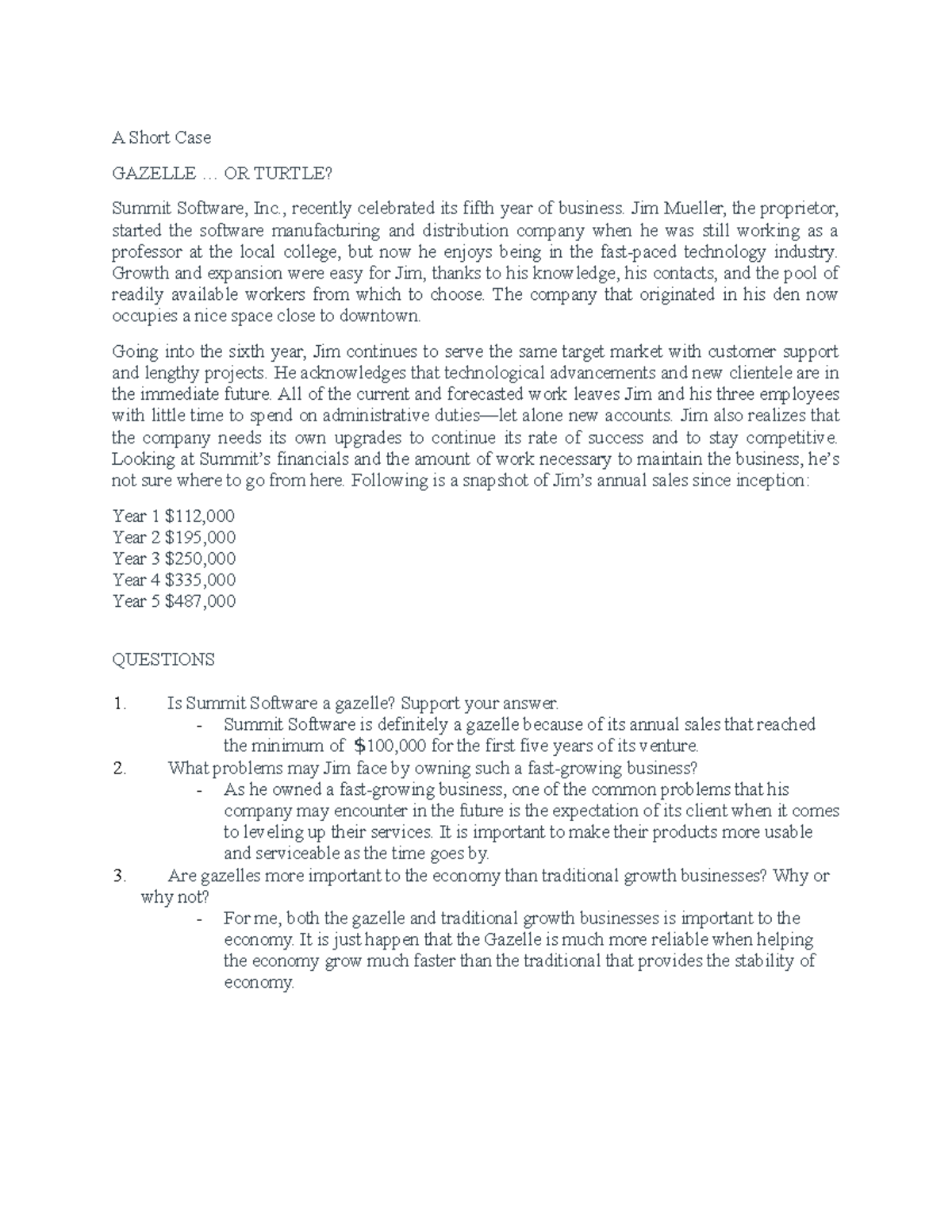 Case Study GEE003 - A Short Case GAZELLE ... OR TURTLE? Summit Software, Inc., recently ...