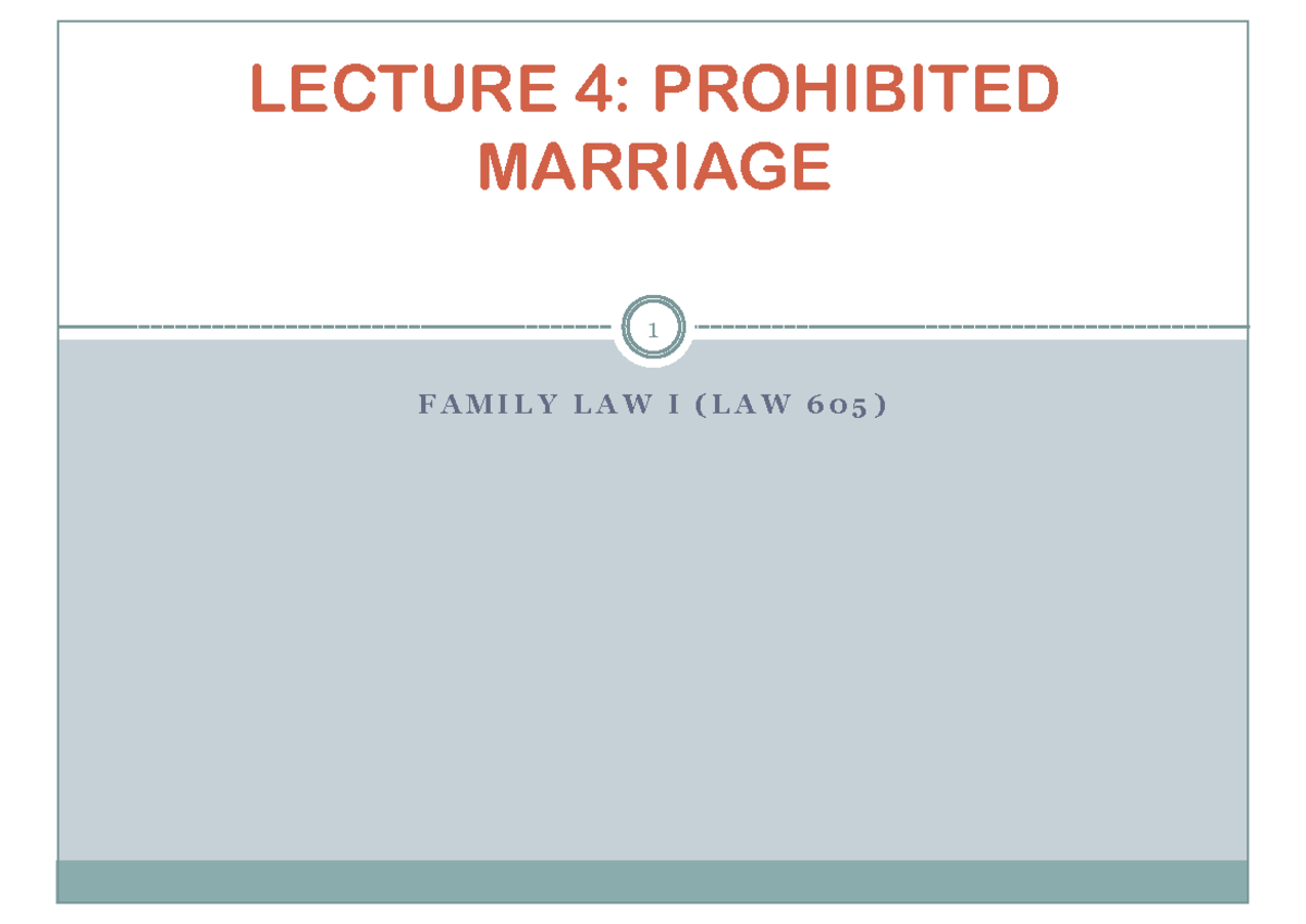 LECTURE 4: PROHIBITED MARRIAGE IN FAMILY LAW I (LAW 605) - Studocu